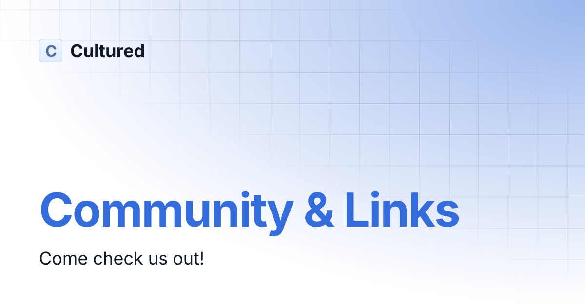 Community & Links | Cultured
